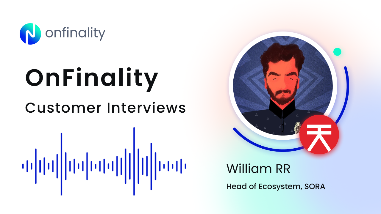 Customer Interview with William R Richter, Head of Ecosystem at SORA