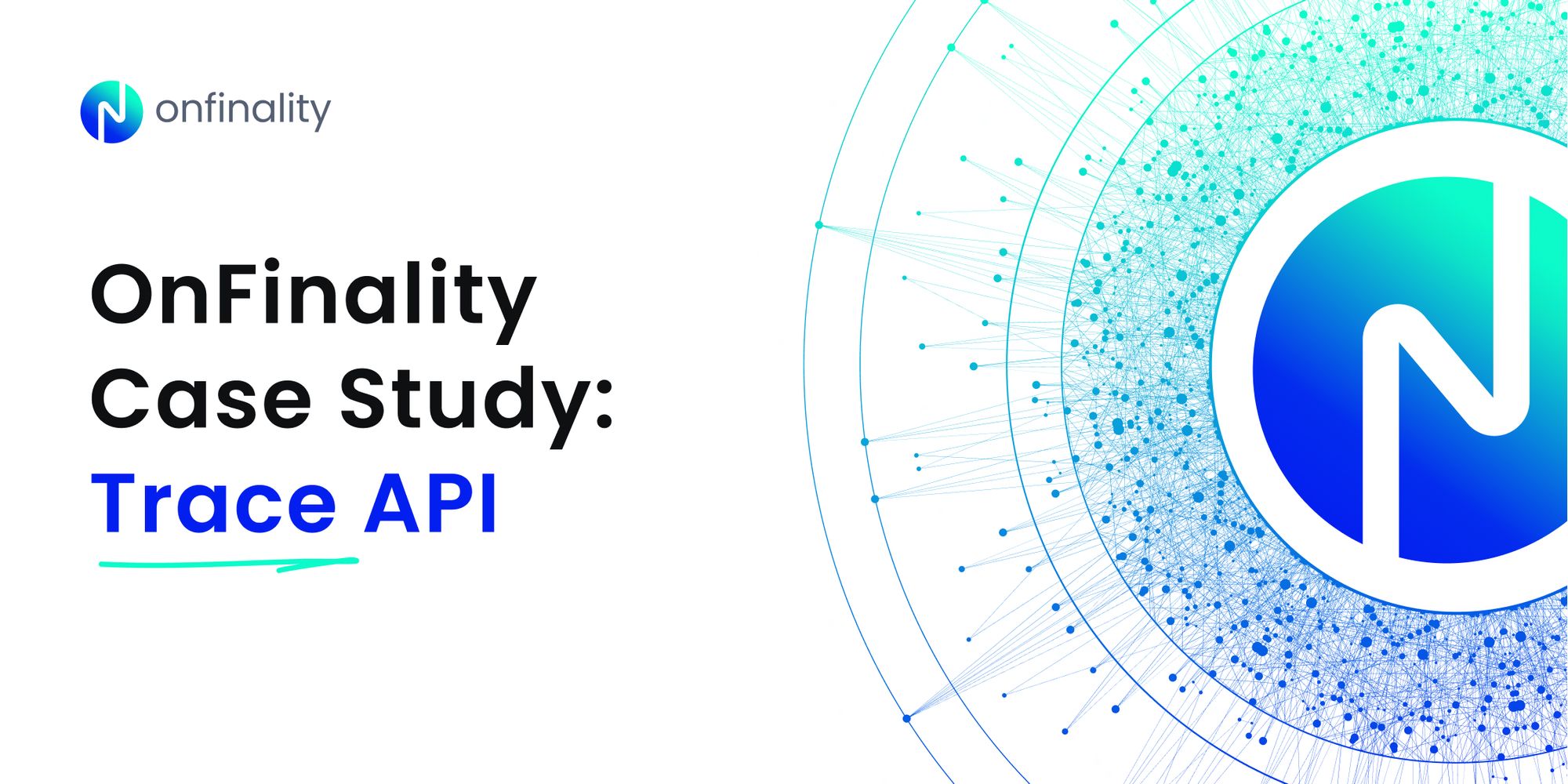 OnFinality’s New Trace API - Helping Colorful Notion get trace data ...